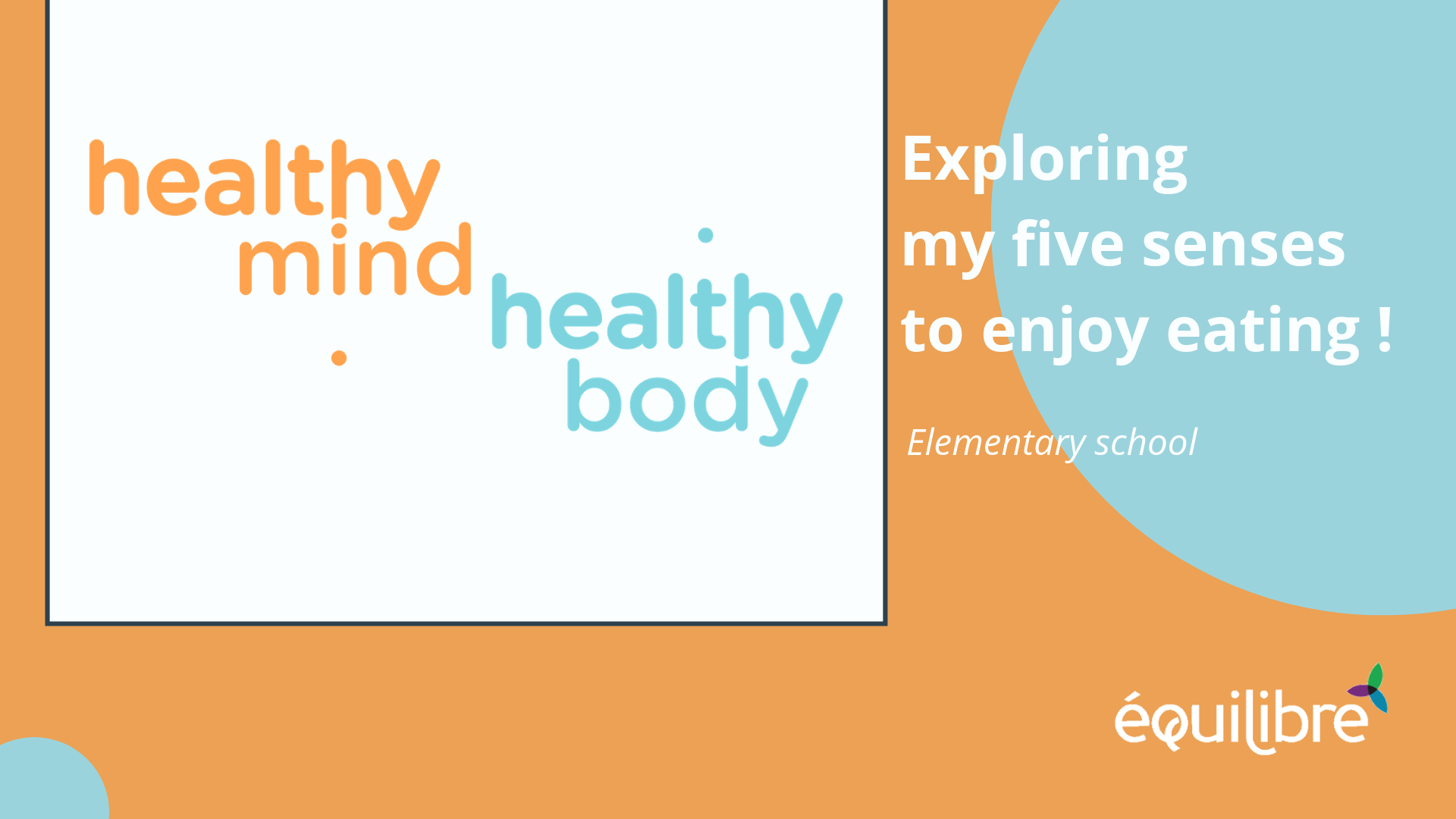 Exploring my five senses to enjoy eating ! | ÉquiLibre