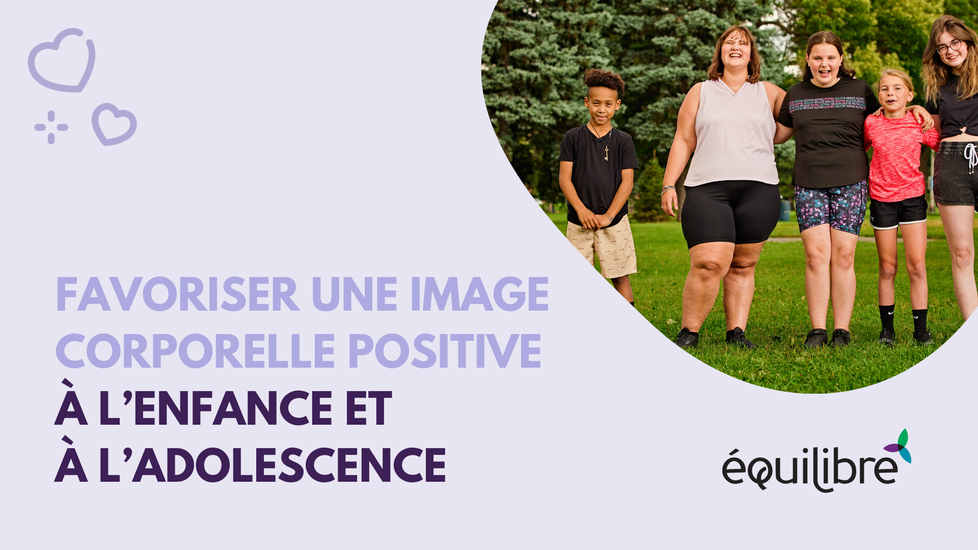 Favoriser une image corporelle positive à l’enfance et à l’adolescence ...